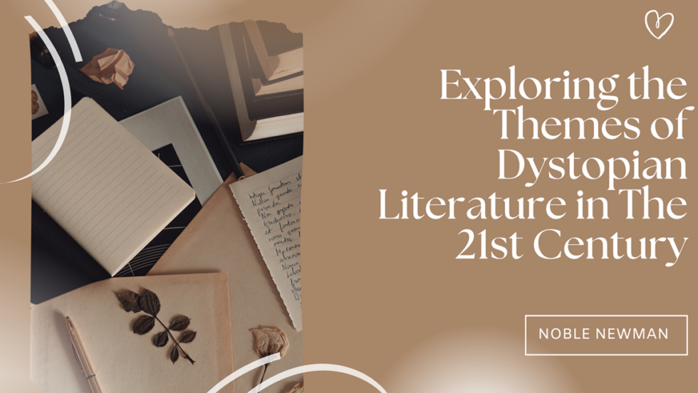 Exploring the Themes of Dystopian Literature in The 21st Century ...